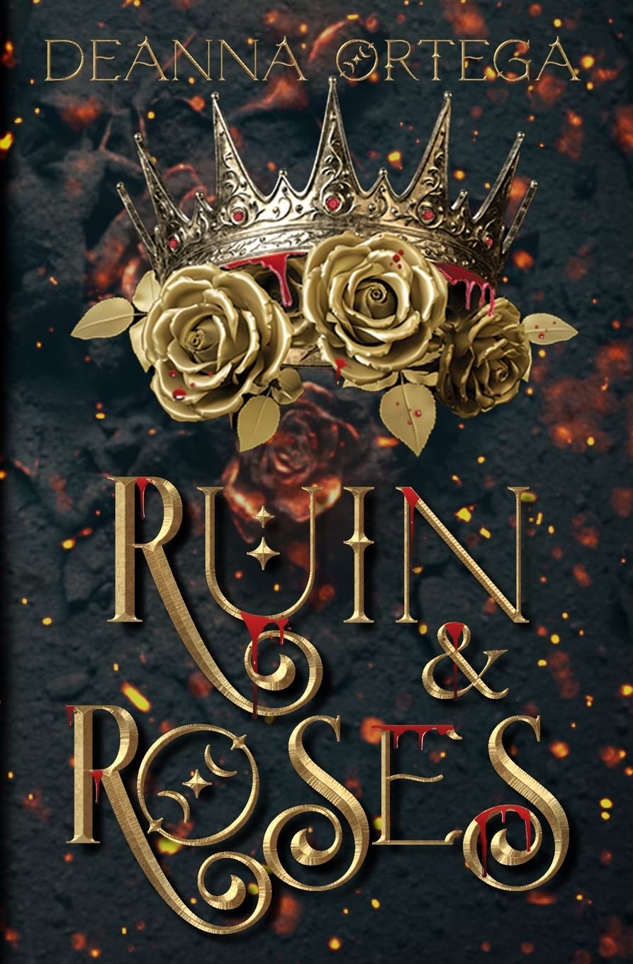 Ruin and Roses (Cursed Kingdoms) by Deanna Ortega | Goodreads