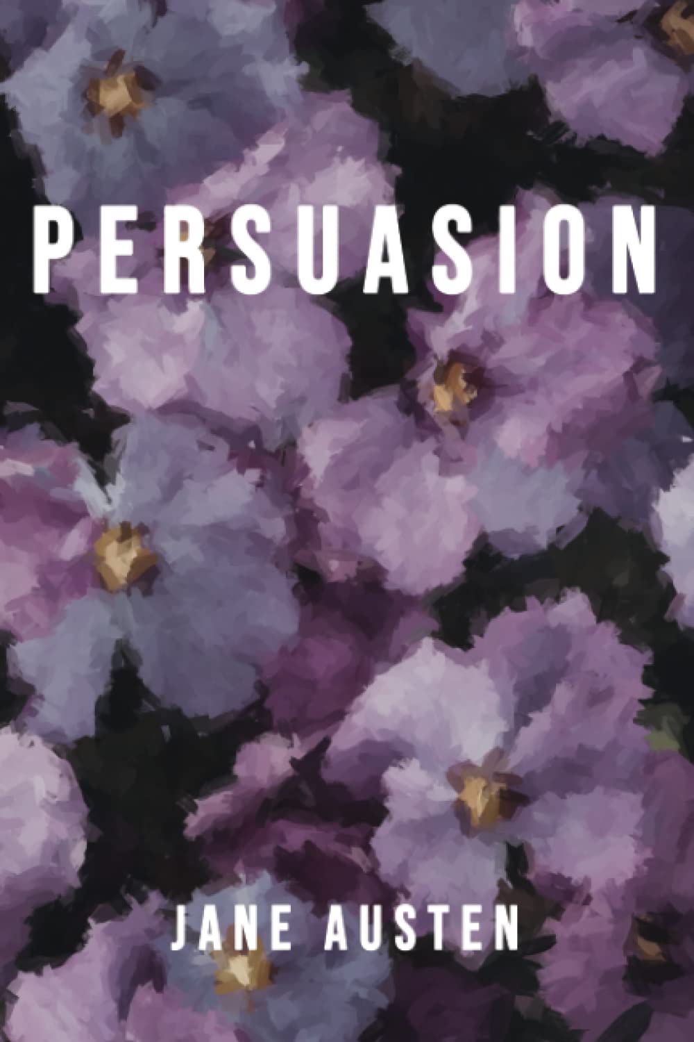 Persuasion, by Jane Austen (Floral Edition) by Jane Austen | Goodreads