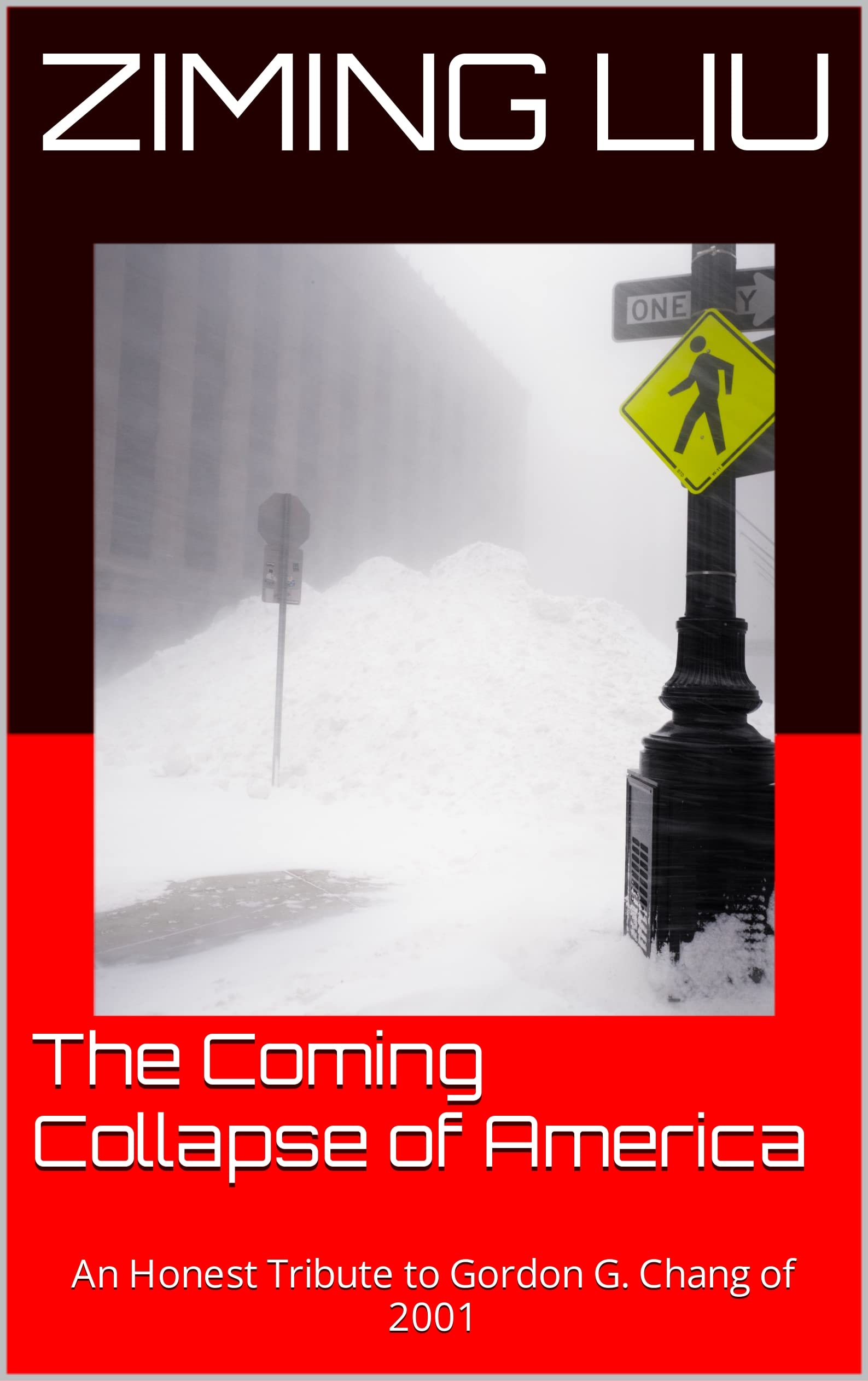 The Coming Collapse of America: An Honest Tribute to Gordon G. Chang of ...
