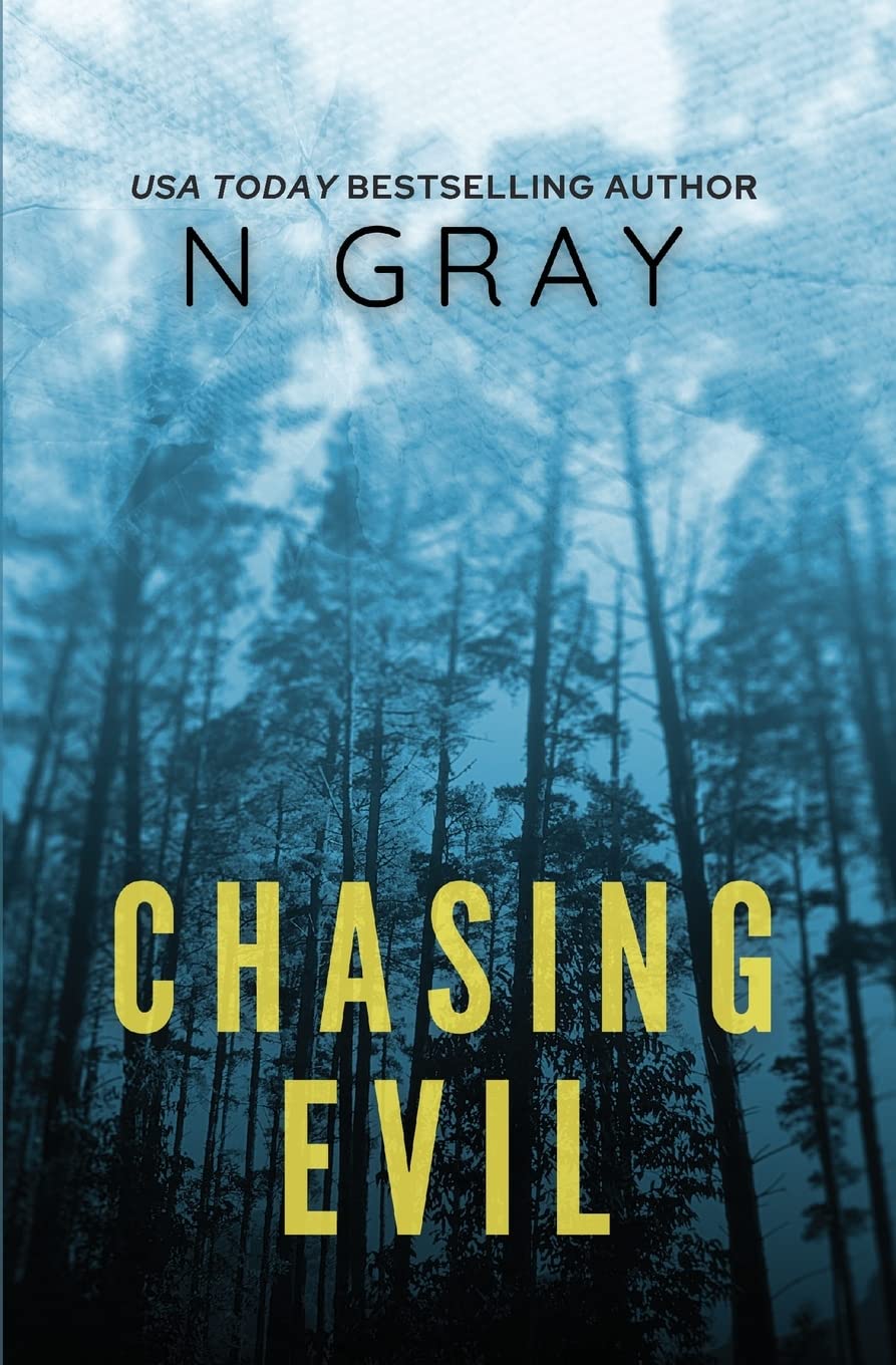 Chasing Evil (Dana Mulder) by N. Gray | Goodreads
