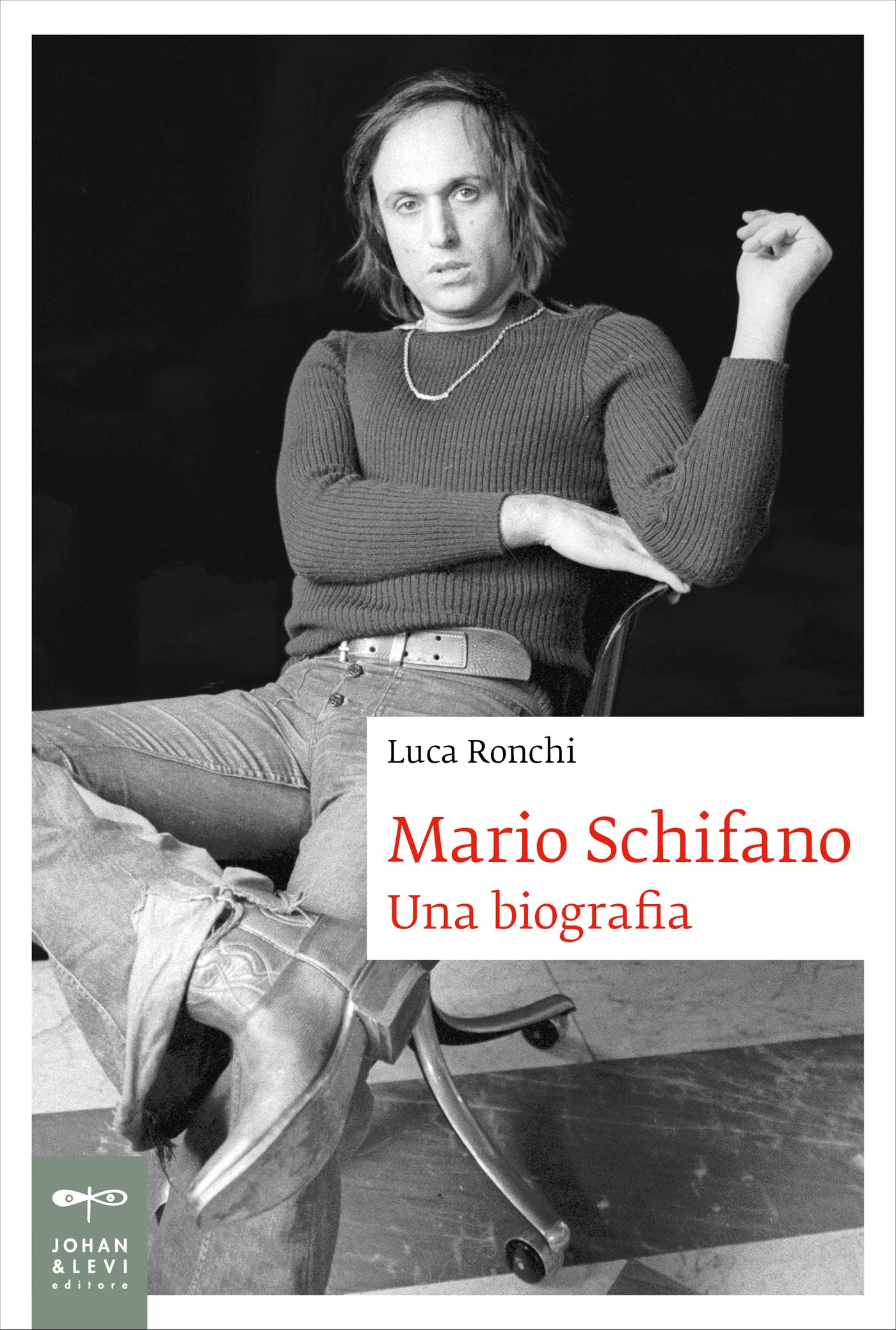 Mario Schifano: Una biografia (Biografia Johan&Levi) by Luca Ronchi ...