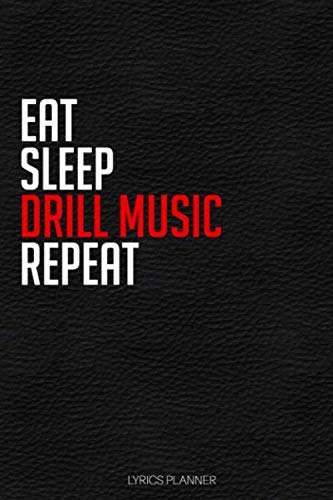Eat Sleep Drill Music Repeat: 2020 Lyrics Journal - Rhyme Book For ...