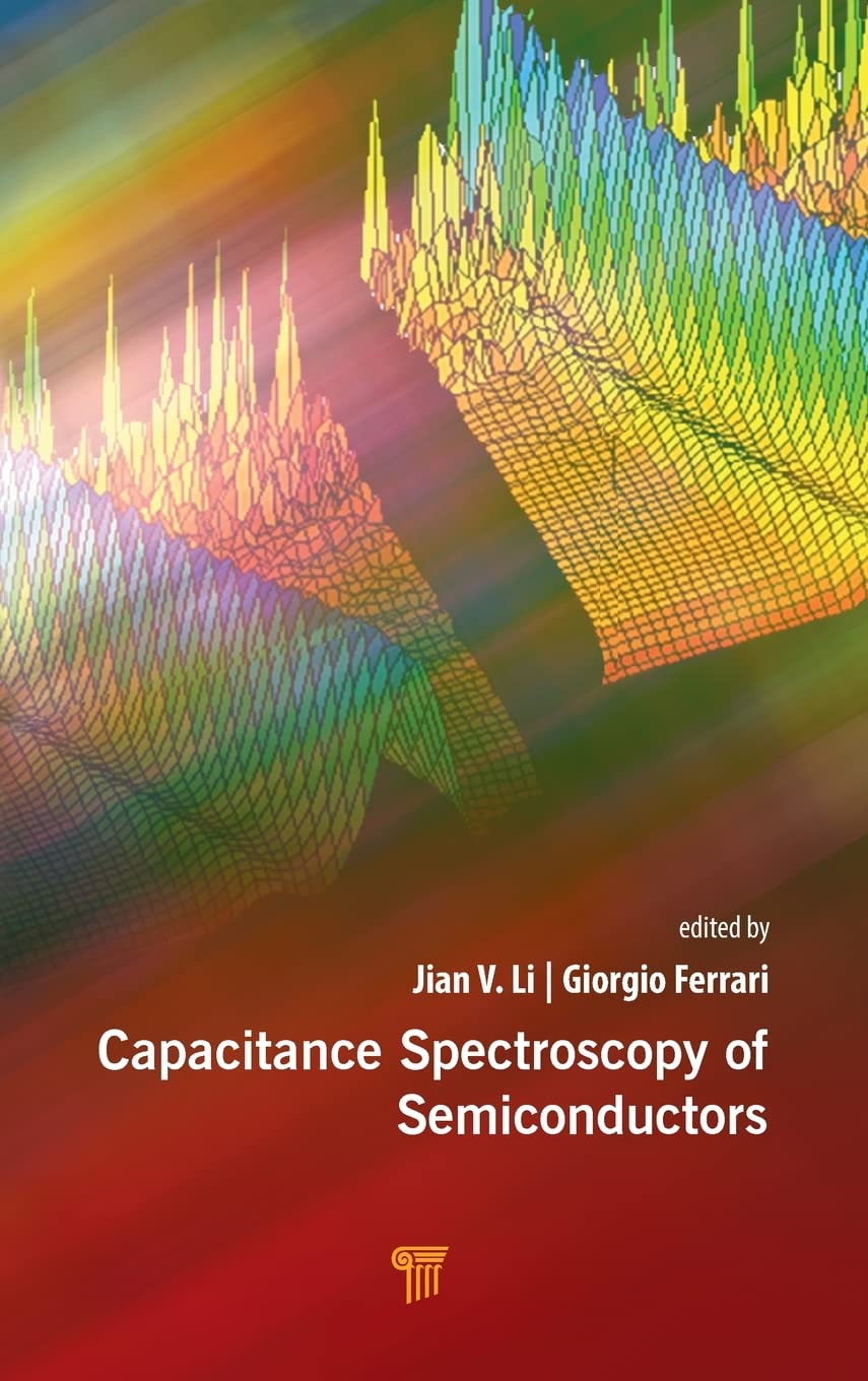 Capacitance Spectroscopy of Semiconductors by Jian V Li | Goodreads