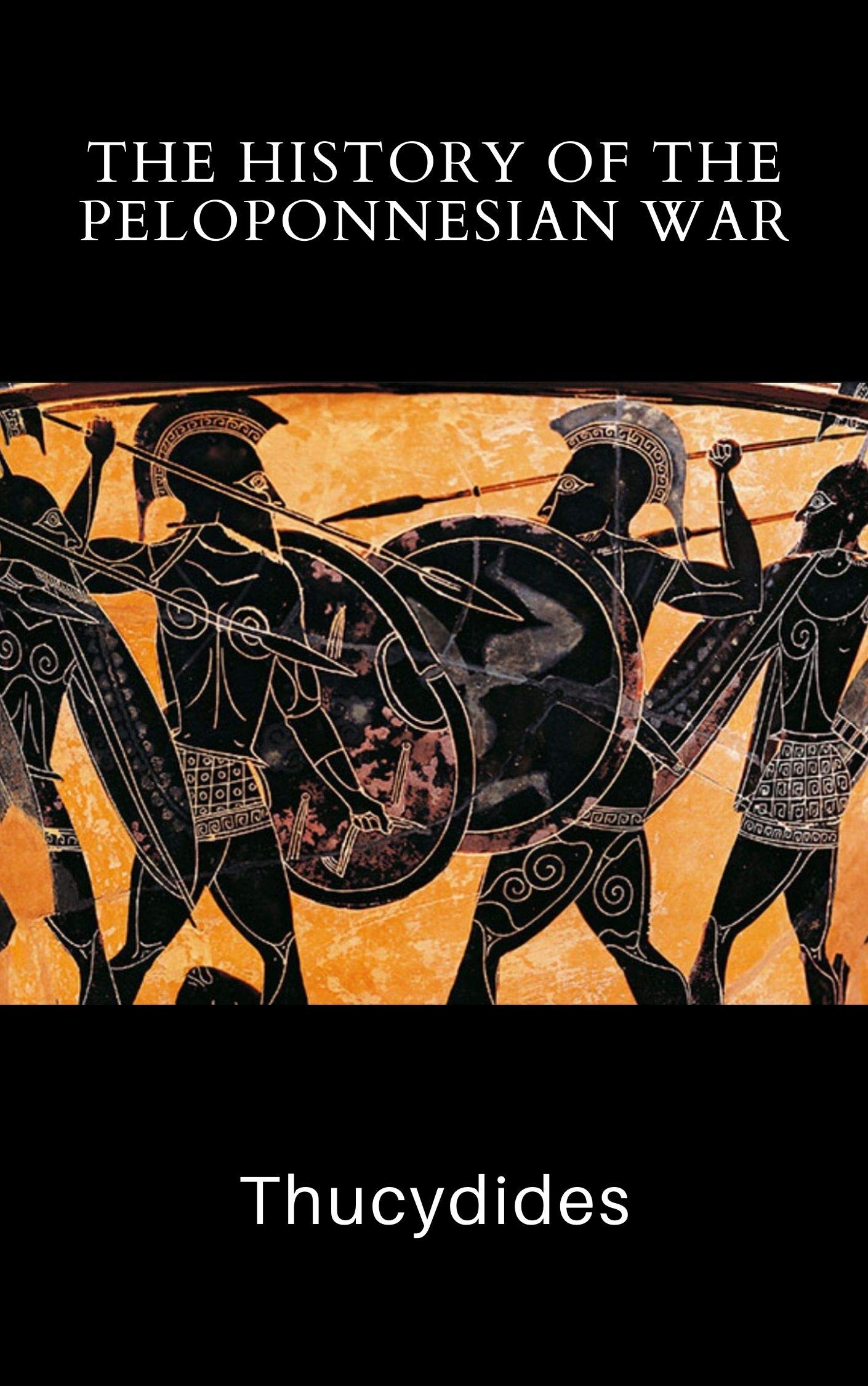 THE HISTORY OF THE PELOPONNESIAN WAR by Thucydides | Goodreads
