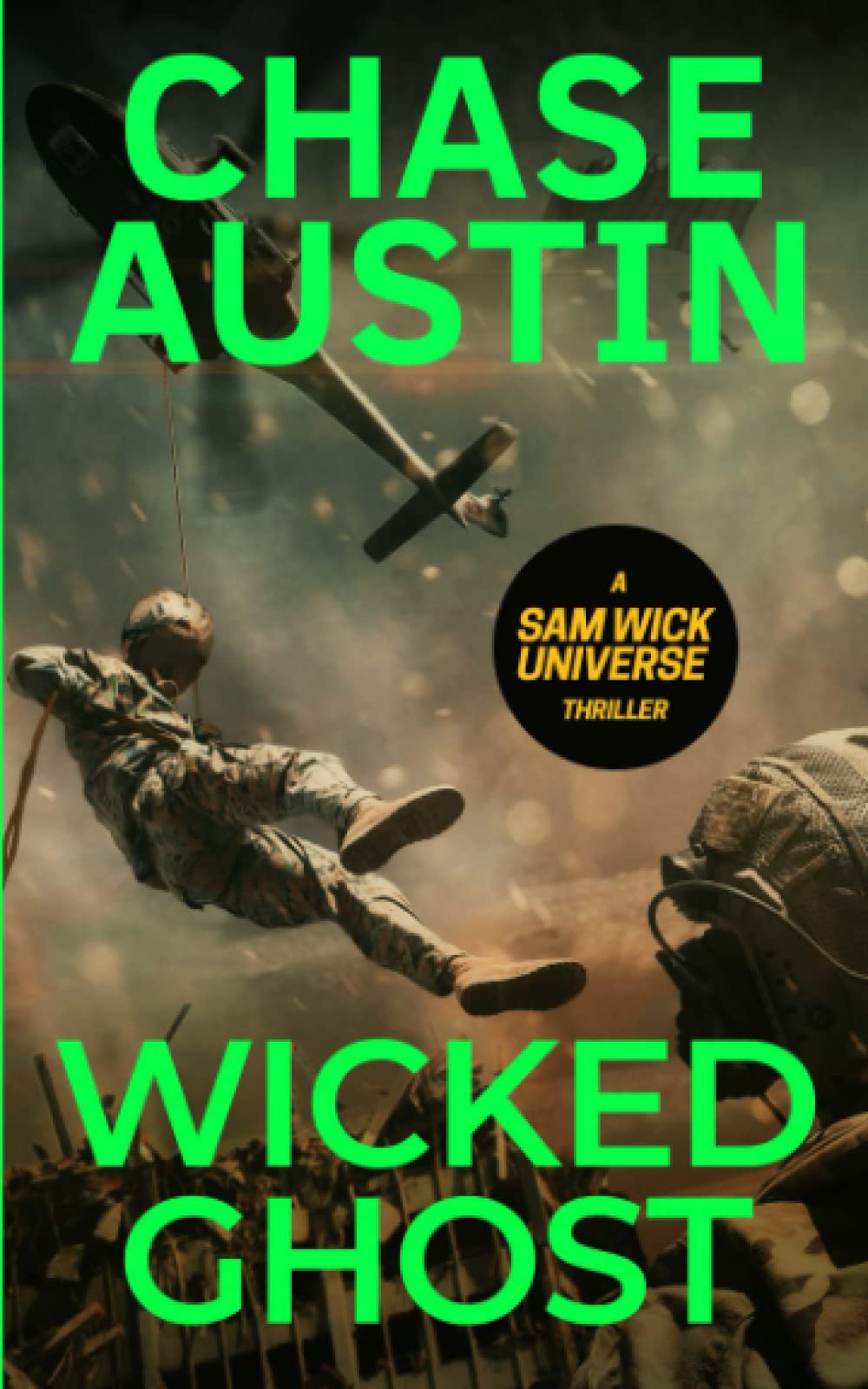 Wicked Ghost: A Sam Wick Thriller (Sam Wick Universe) by Chase Austin ...