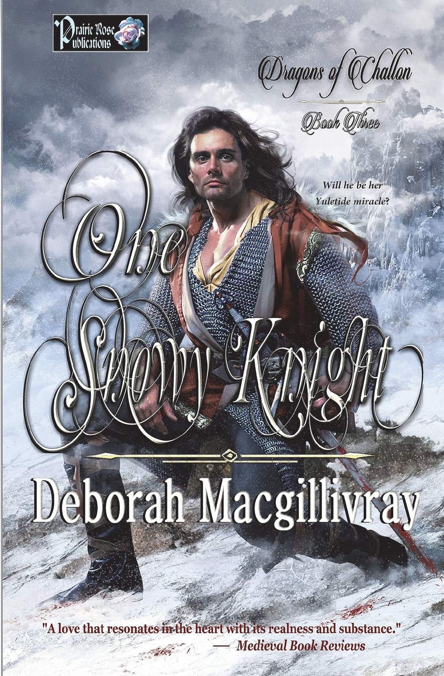 One Snowy Knight (Dragons of Challon) by Deborah Macgillivray | Goodreads