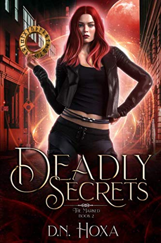 Deadly Secrets (The Marked) by D.N. Hoxa | Goodreads