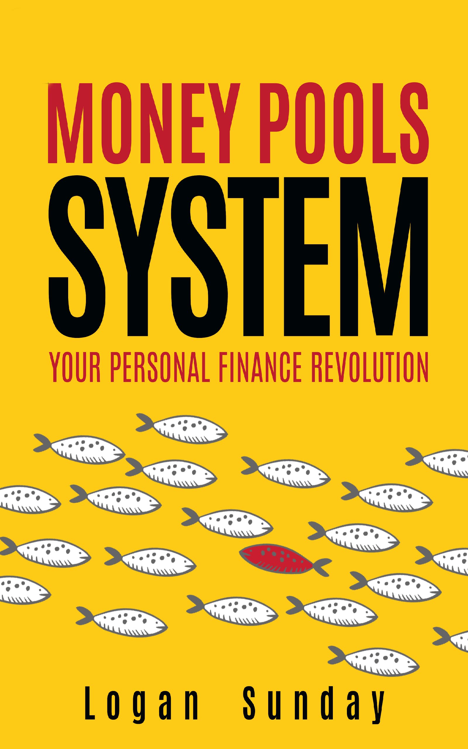 Money Pools System: Your Personal Finance Revolution by Logan Sunday ...