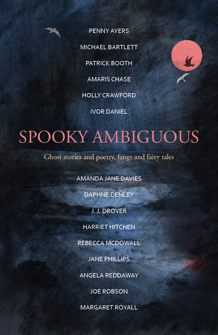 Spooky Ambiguous: ghost stories and poetry, fangs and fairy tales by ...