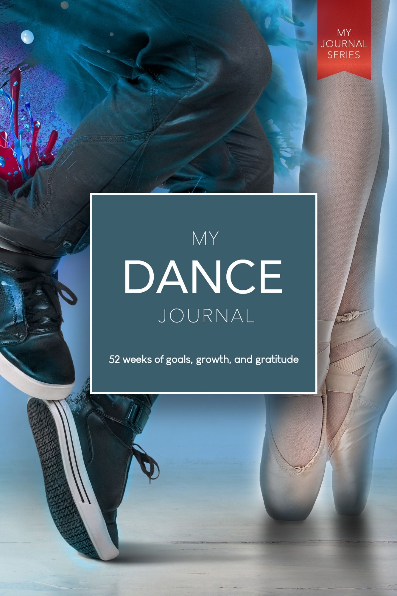 My Dance Journal: 52 weeks of goals, growth, and gratitude by S.R ...