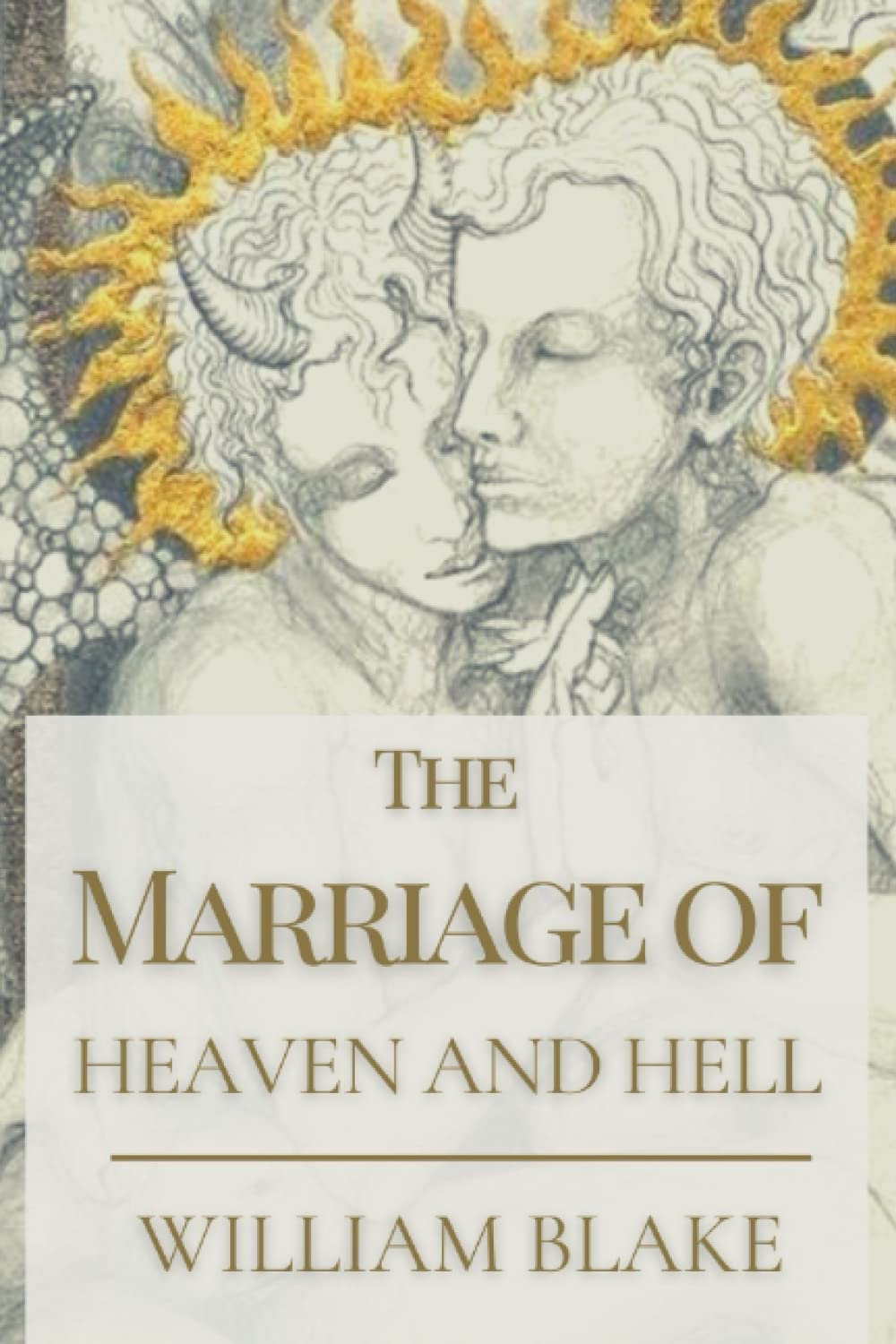 The Marriage of Heaven and Hell: Original Classics and Annotated by ...