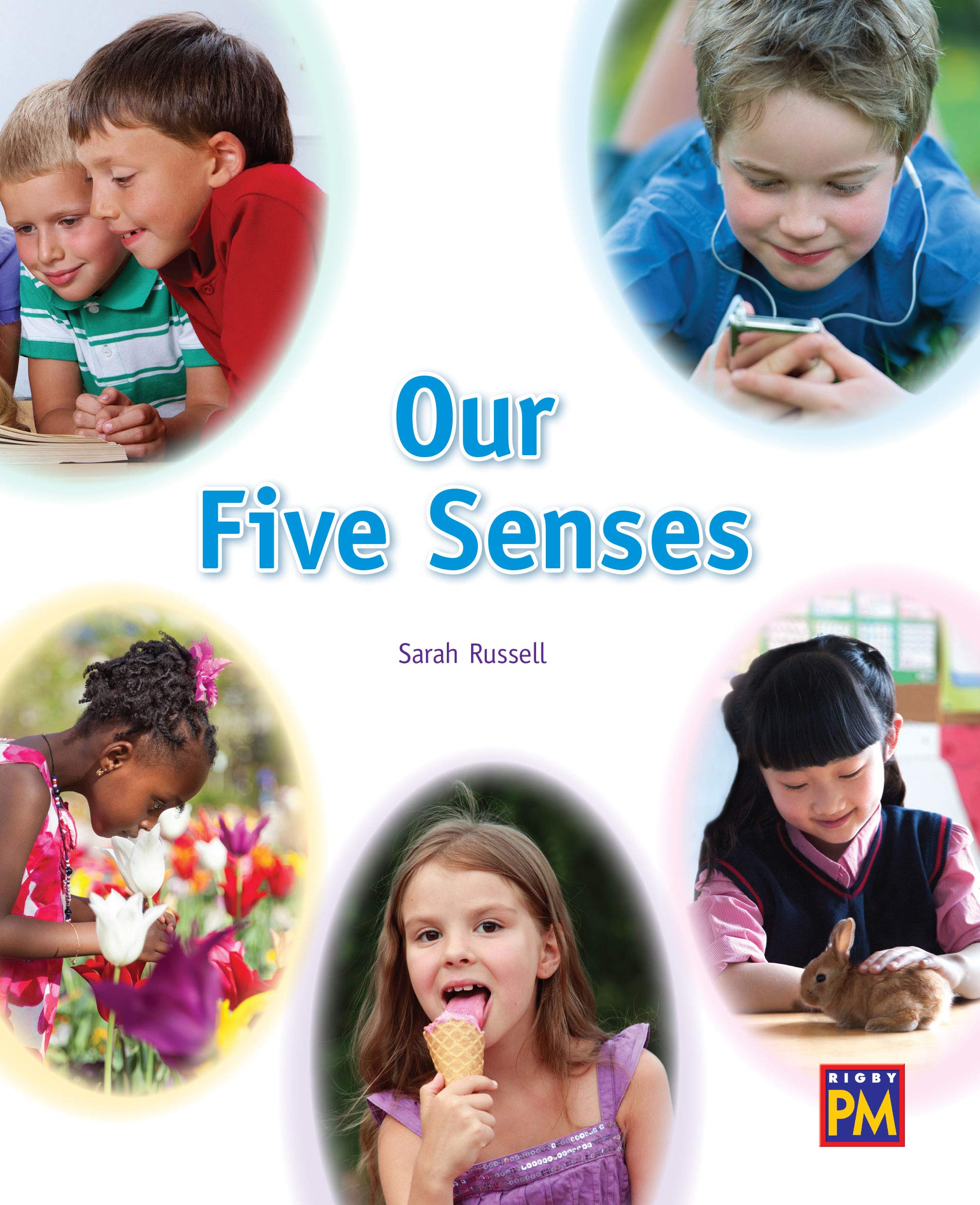 Our five senses: Leveled Reader Orange Level 15 (PM) by Rigby | Goodreads