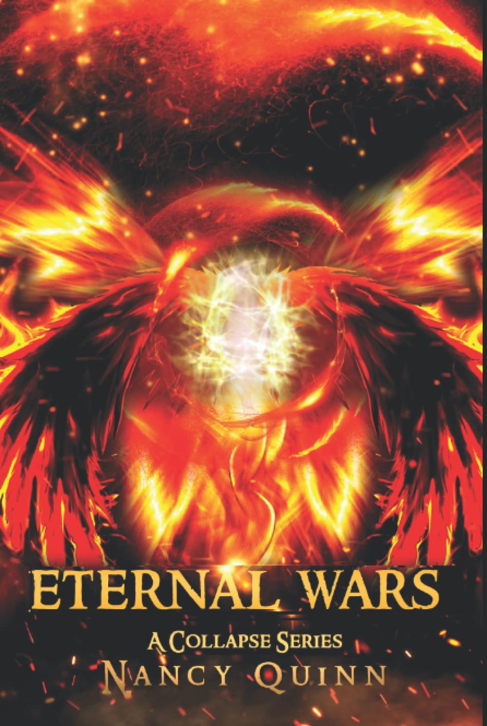 Eternal Wars: A Collapse Series by Nancy Quinn | Goodreads