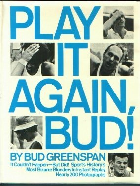 Play It Again, Bud! by Bud Greenspan | Goodreads