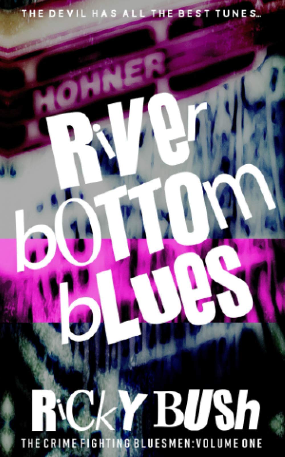 River Bottom Blues by Ricky Bush | Goodreads