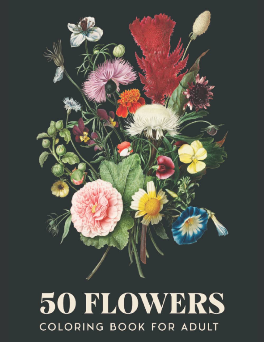 50 FLOWERS ADULT COLORING BOOK: Beautiful Flowers For Relaxing And ...