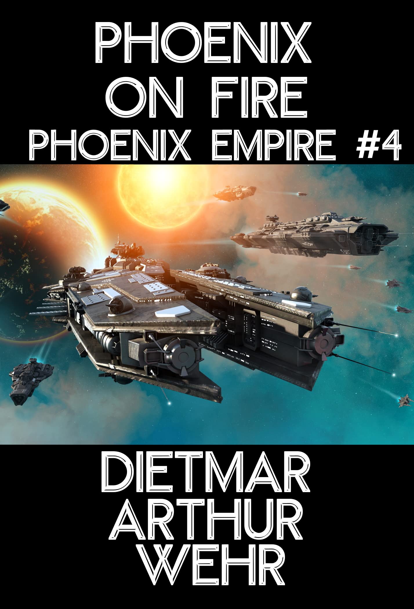 Phoenix On Fire: A Phoenix Empire novel by Dietmar Wehr | Goodreads