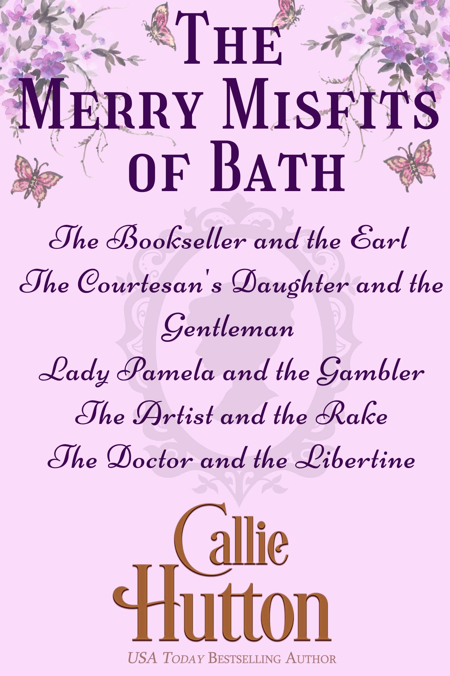The Merry Misfits of Bath: Books 1-5 by Callie Hutton | Goodreads