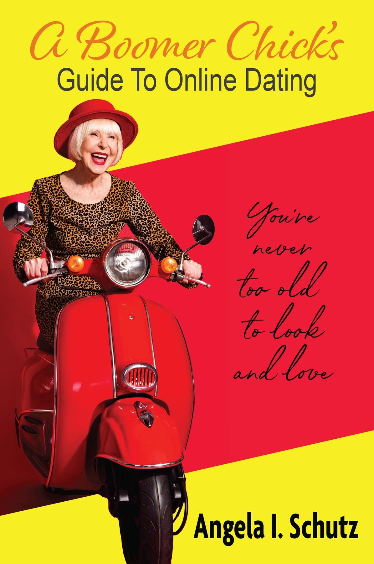 A Boomer Chick's Guide to Online Dating by I Schutz, Angela | Goodreads