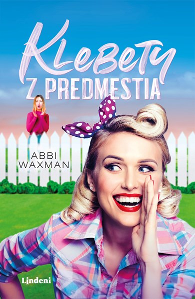 Klebety z predmestia by Abbi Waxman | Goodreads