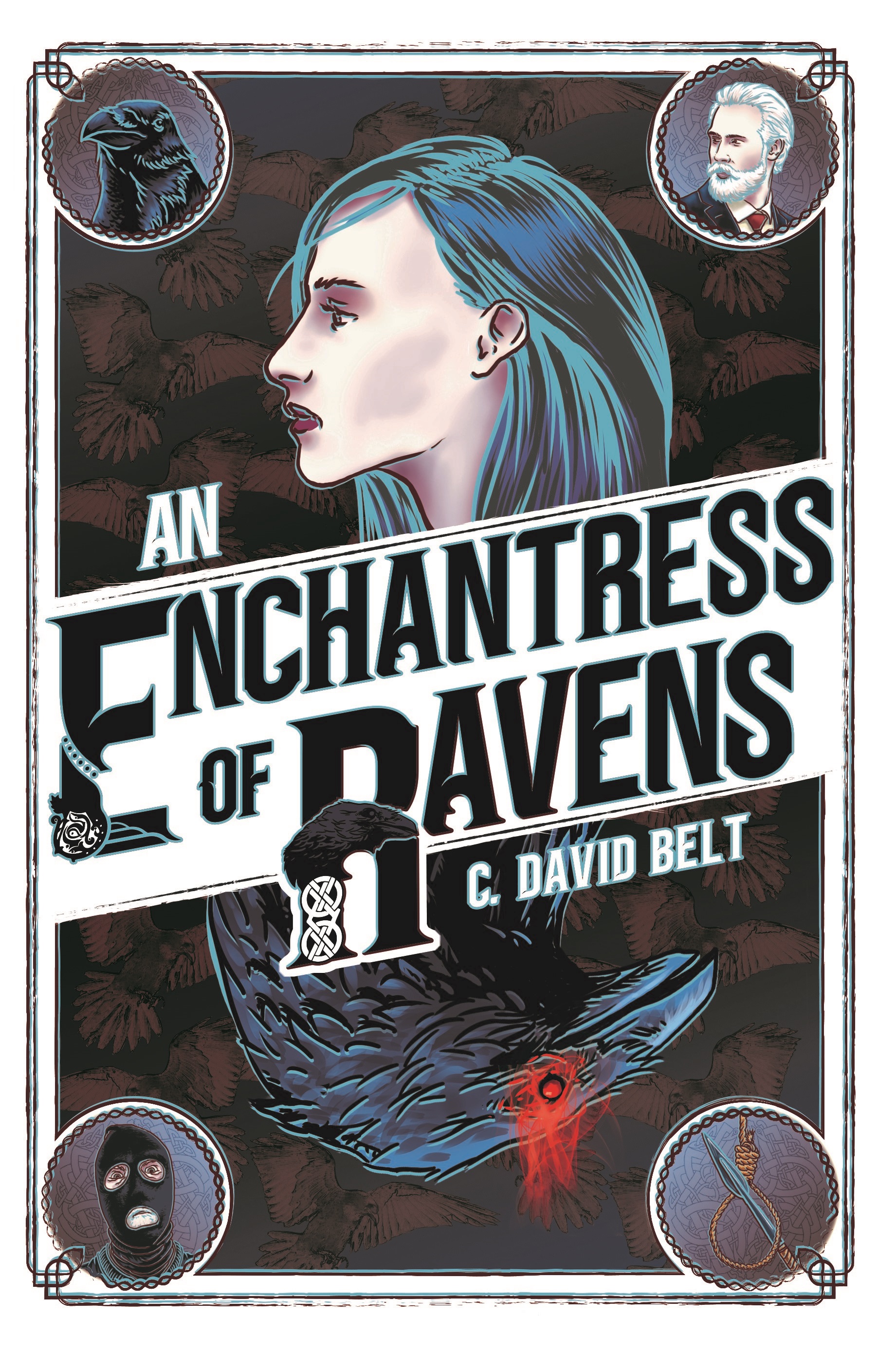 An Enchantress of Ravens by C. David Belt | Goodreads