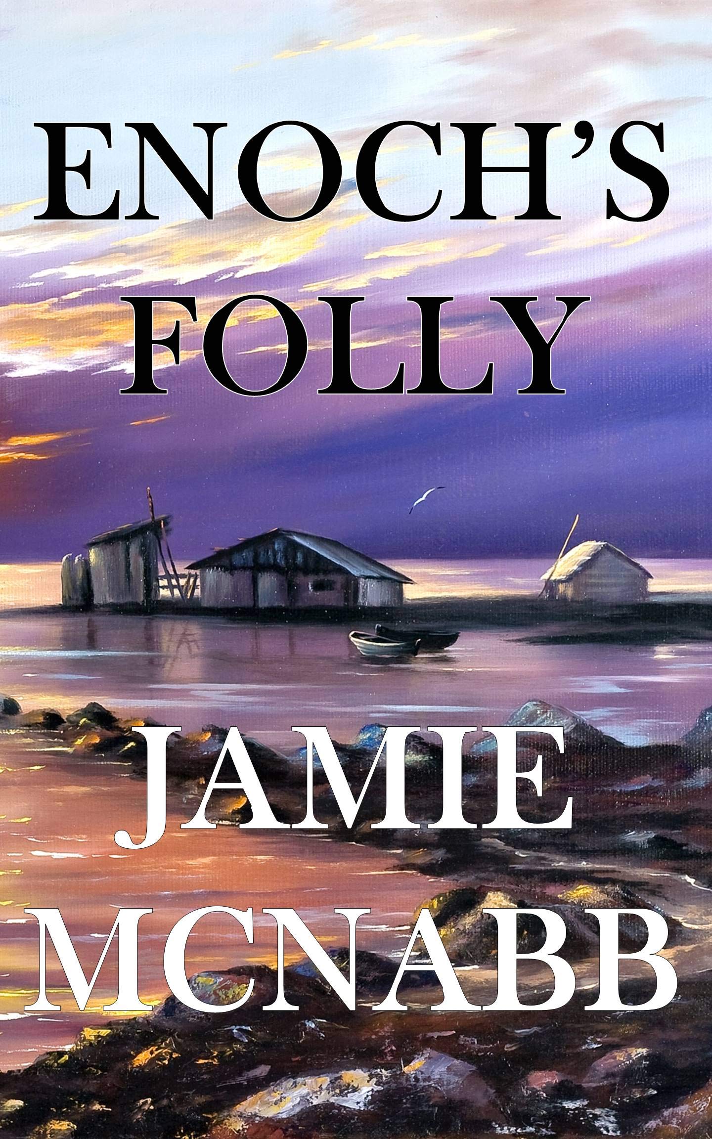 Enoch's Folly by Jamie McNabb | Goodreads