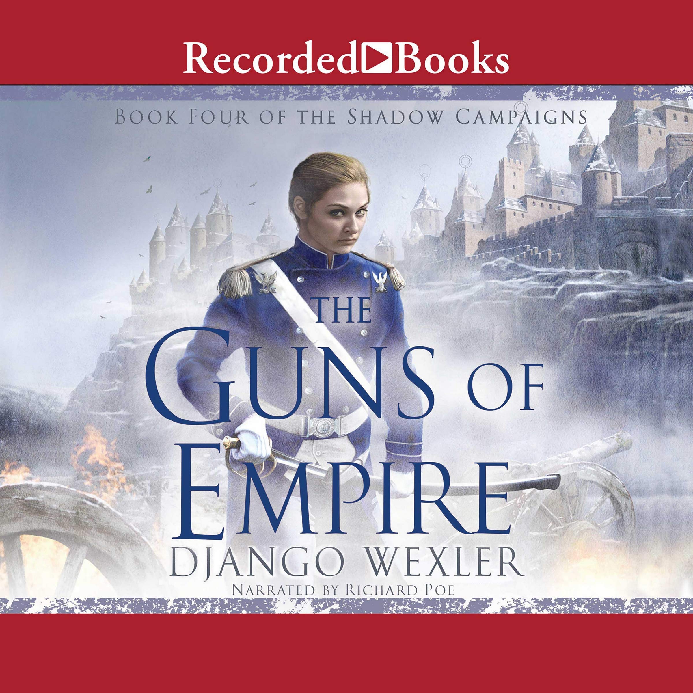 The Guns of Empire (The Shadow Campaigns Series) by Django Wexler ...