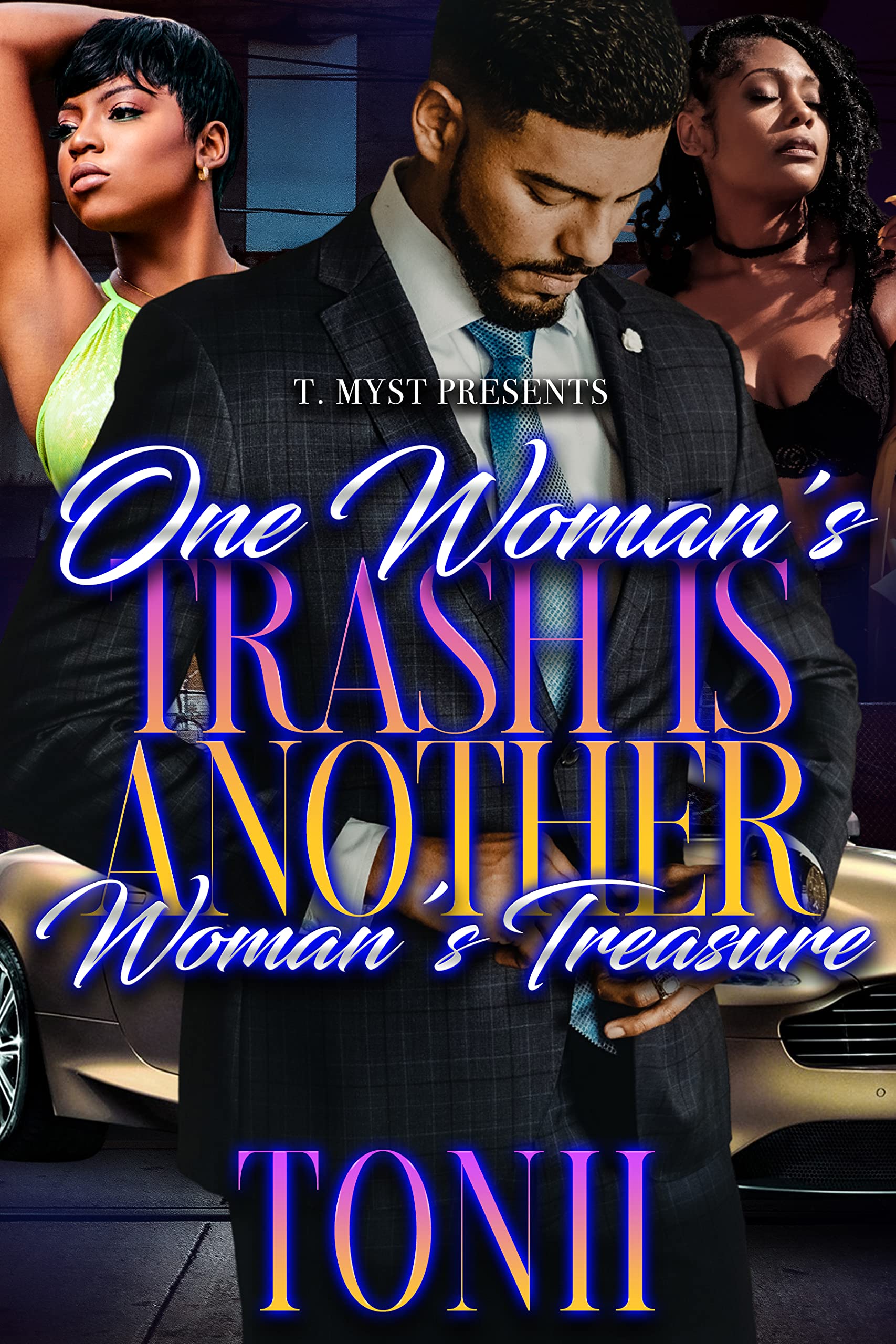 One Woman's Trash Is Another Woman's Treasure by Tonii | Goodreads