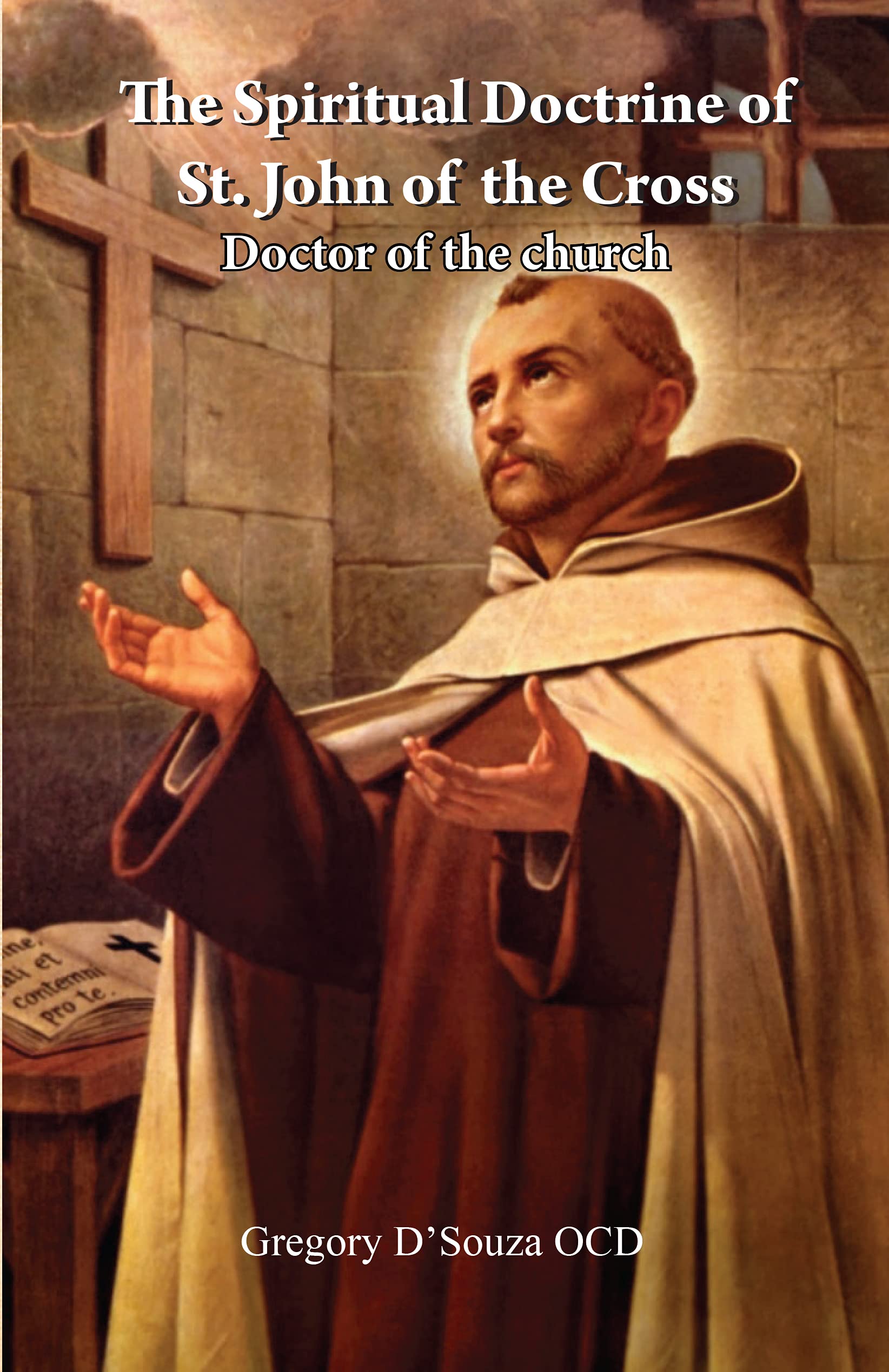 Spiritual Doctrine of St. John of the Cross: Stages of Prayer by ...