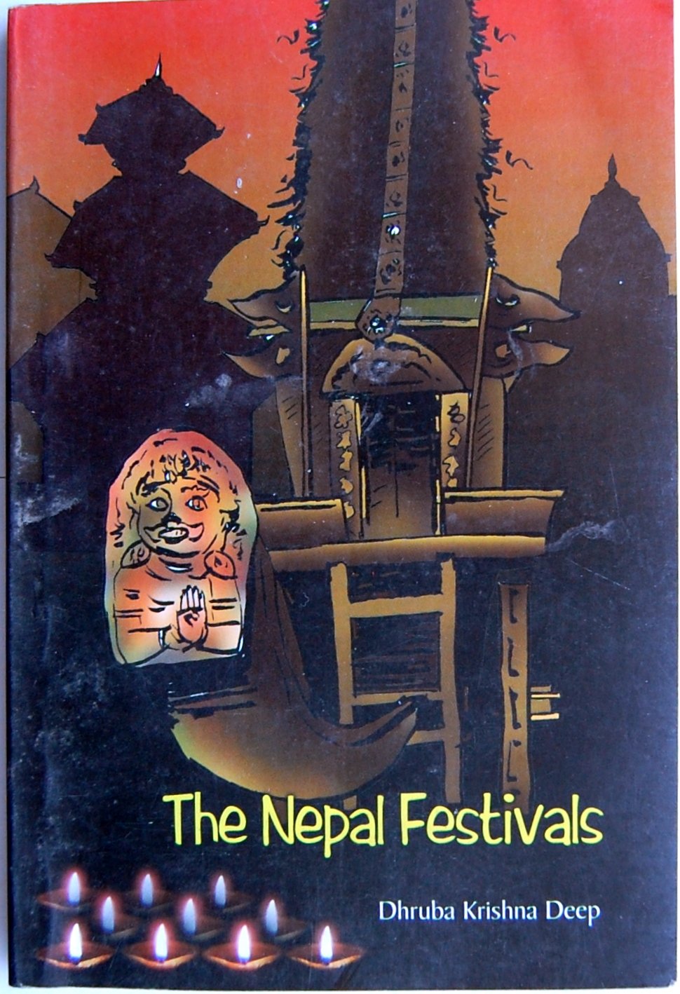 The Nepal Festivals:: Articles on Nepalese Art, Culture and Deities by Dhruba Krishna Deep ...