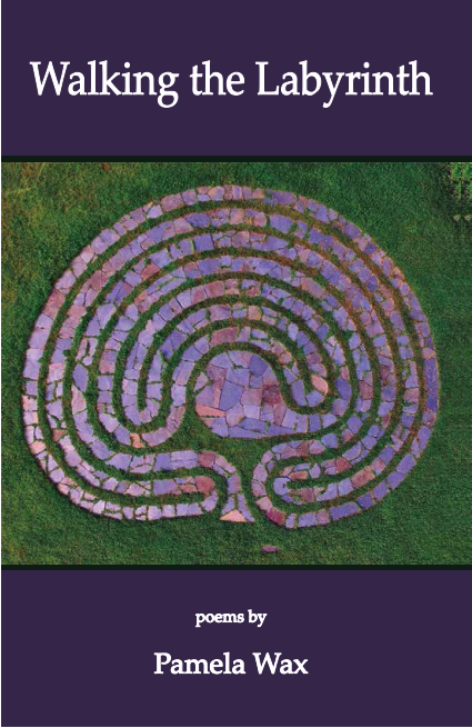 Walking the Labyrinth by Pamela Wax | Goodreads
