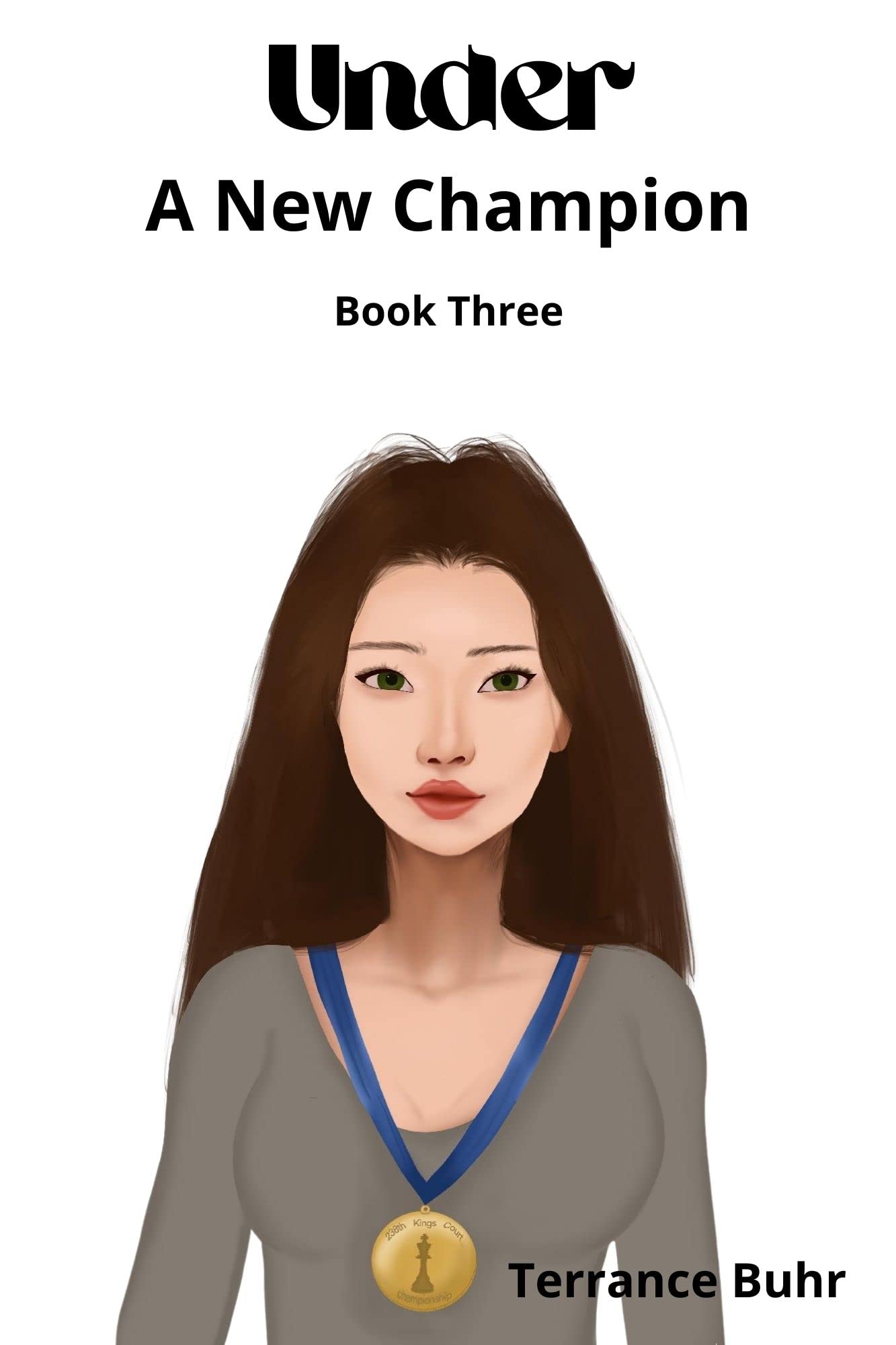 A New Champion (Under Book 3) by Terrance Buhr | Goodreads