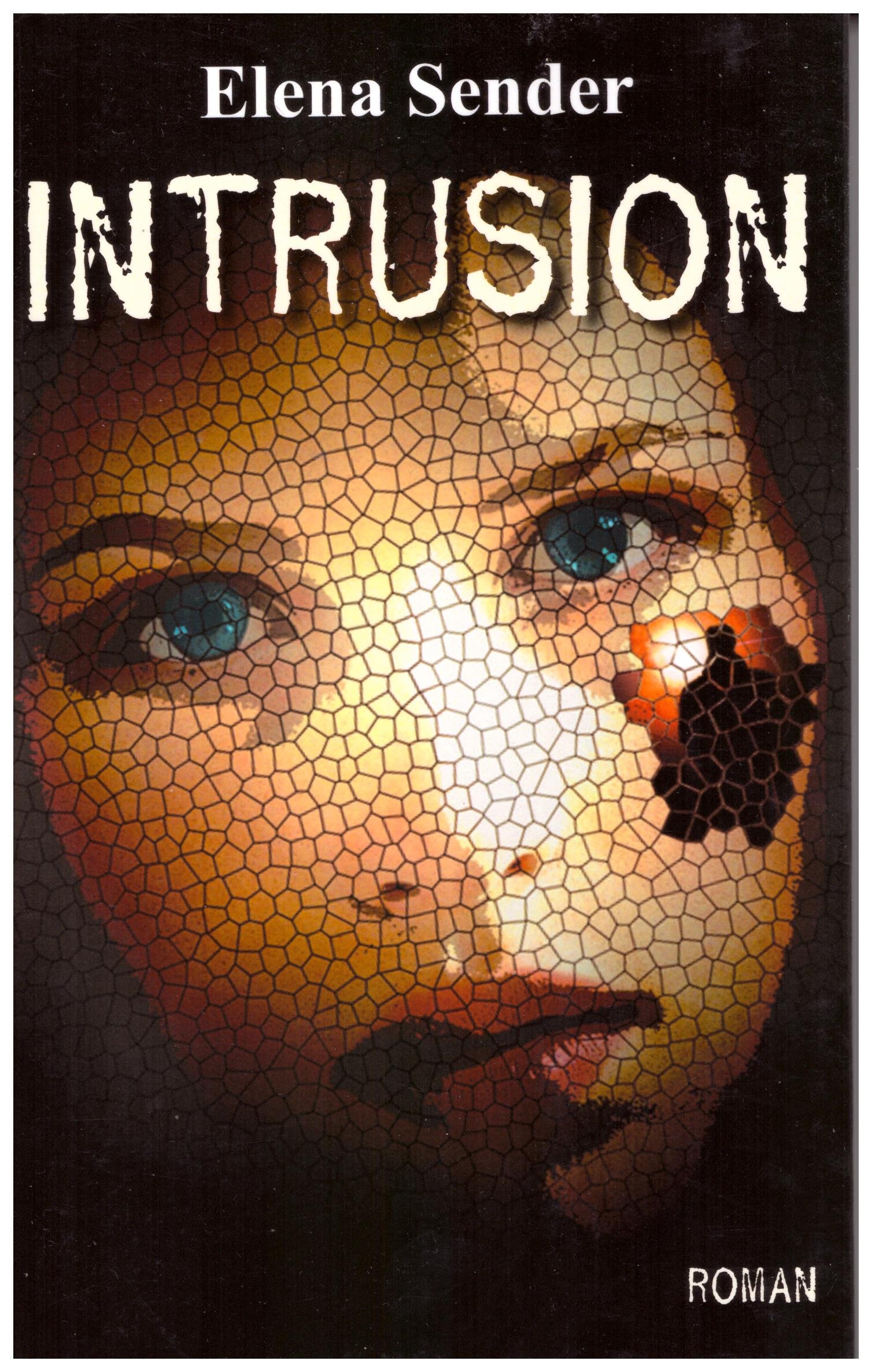 Intrusion by Sender Elena | Goodreads