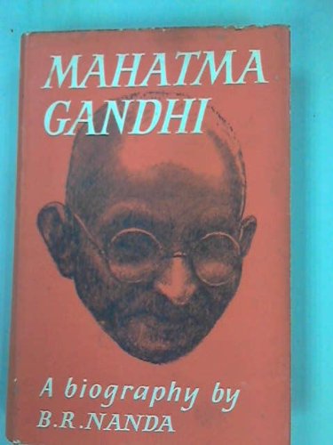 Mahatma Gandhi by B. R Nanda | Goodreads