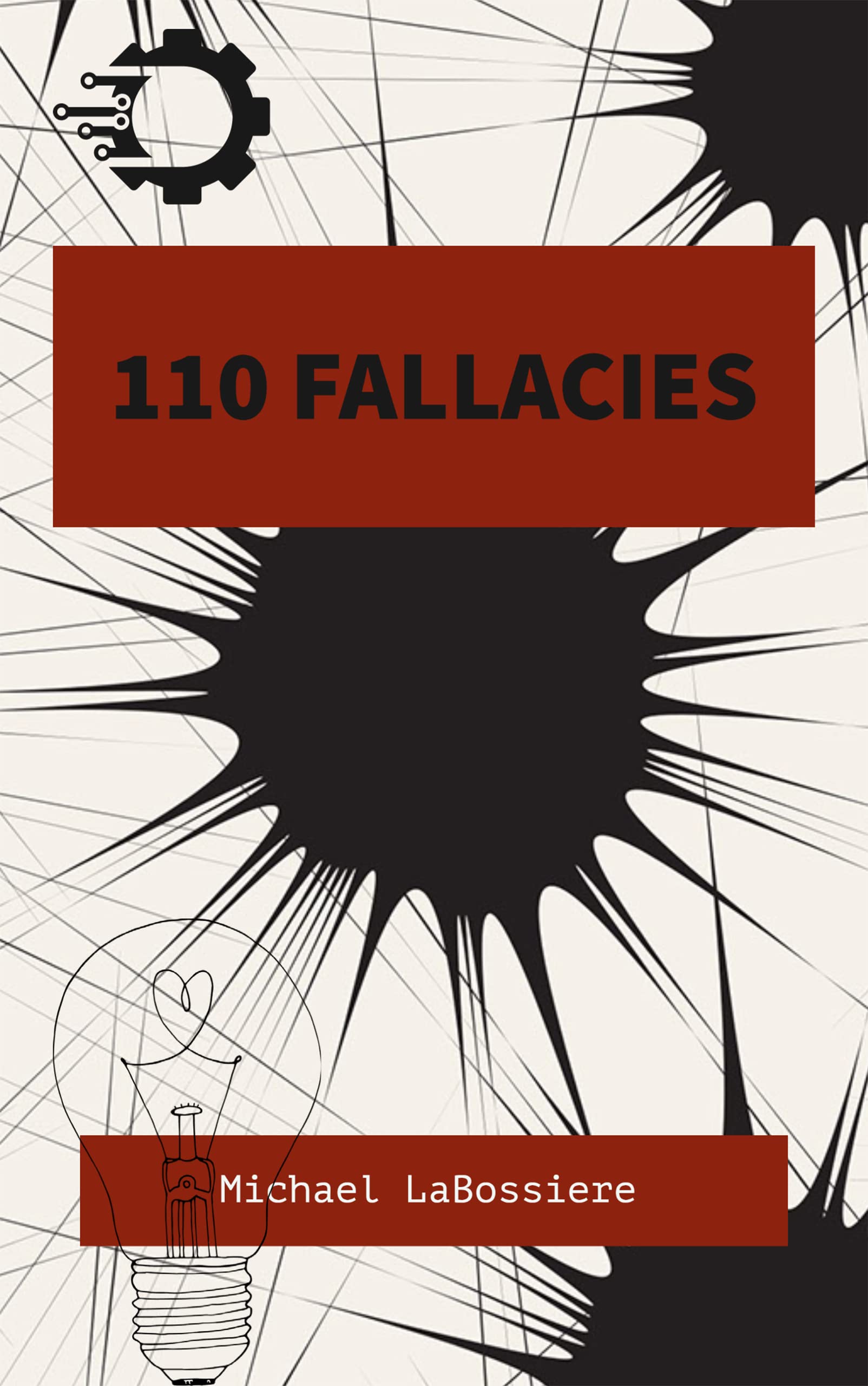 110 Fallacies by Michael LaBossiere | Goodreads