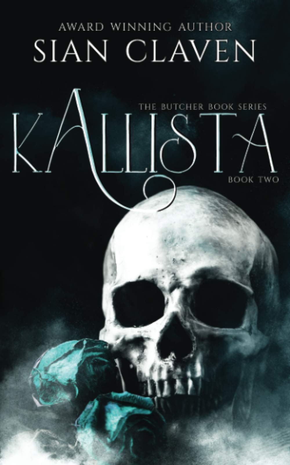 Kallista (The Butcher Books) by Sian B. Claven | Goodreads