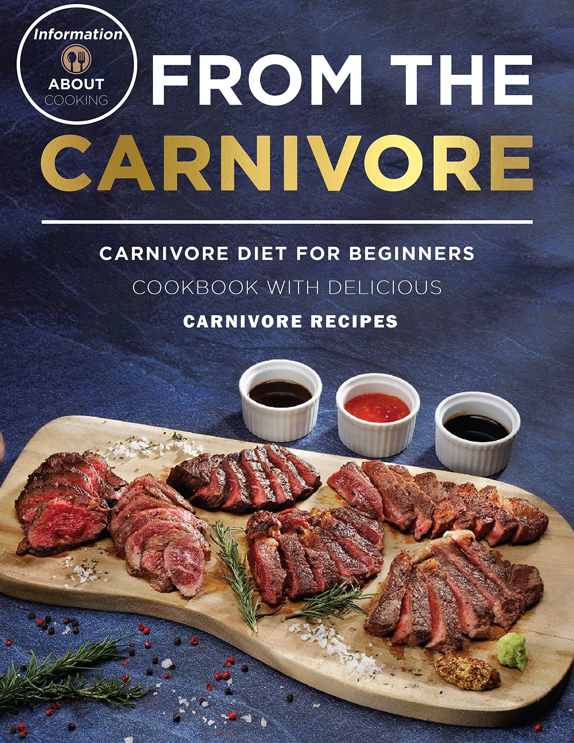 Information About Cooking From The Carnivore : Carnivore Diet For ...