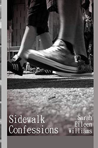 Sidewalk Confessions by Sarah Eileen Williams | Goodreads