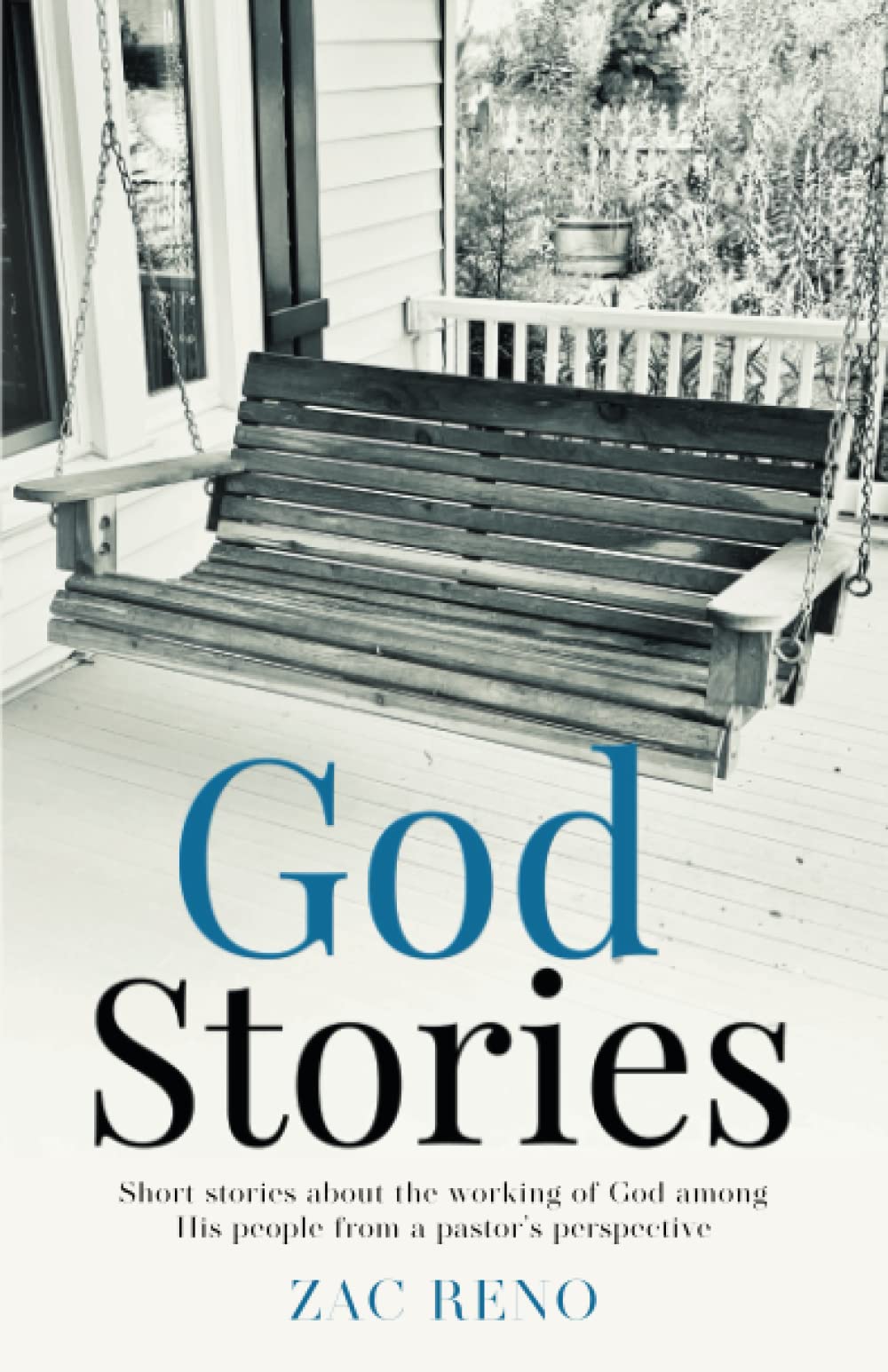 God Stories: Short stories about the working of God among His people ...