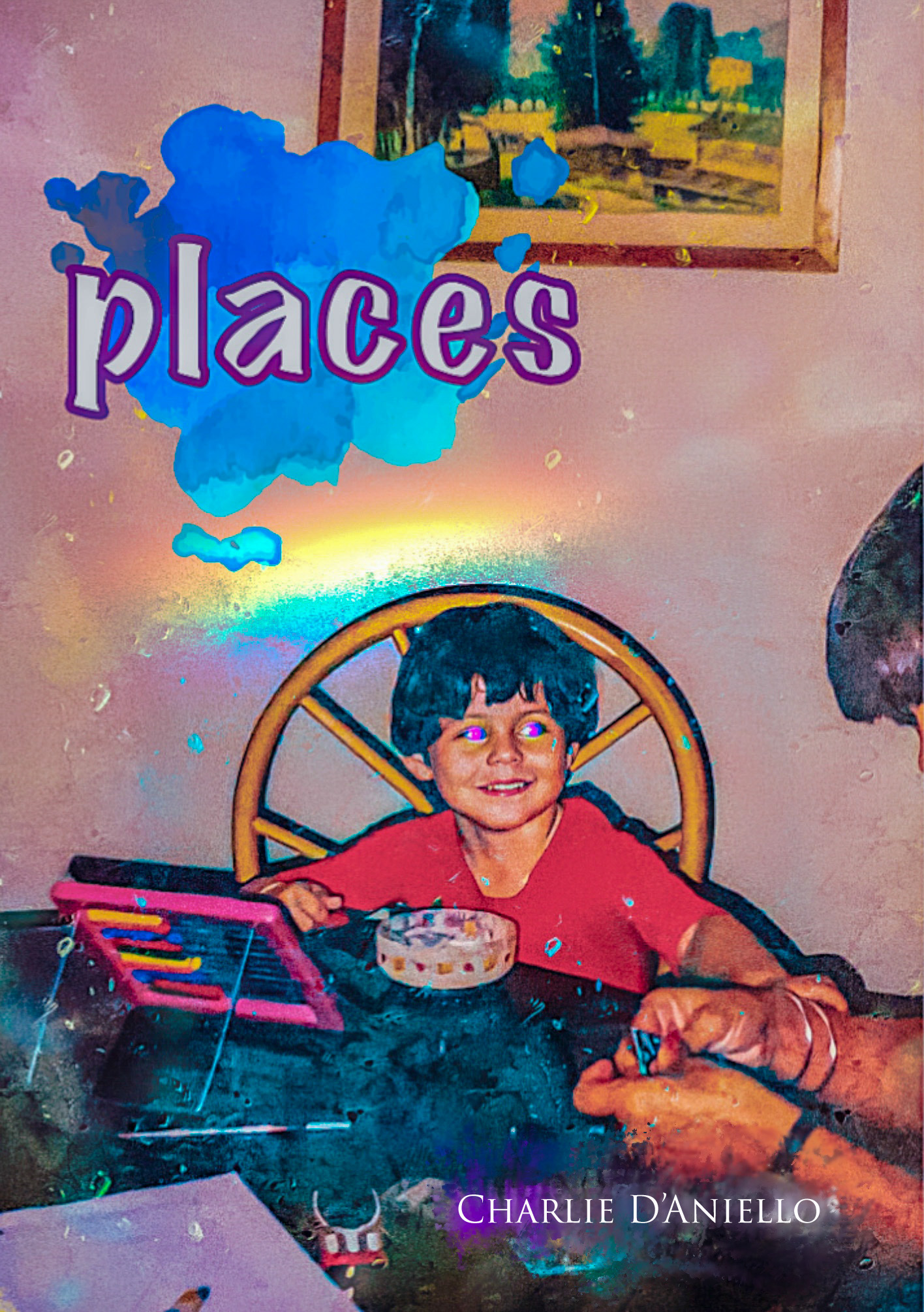 PLACES by Charlie D'Aniello | Goodreads