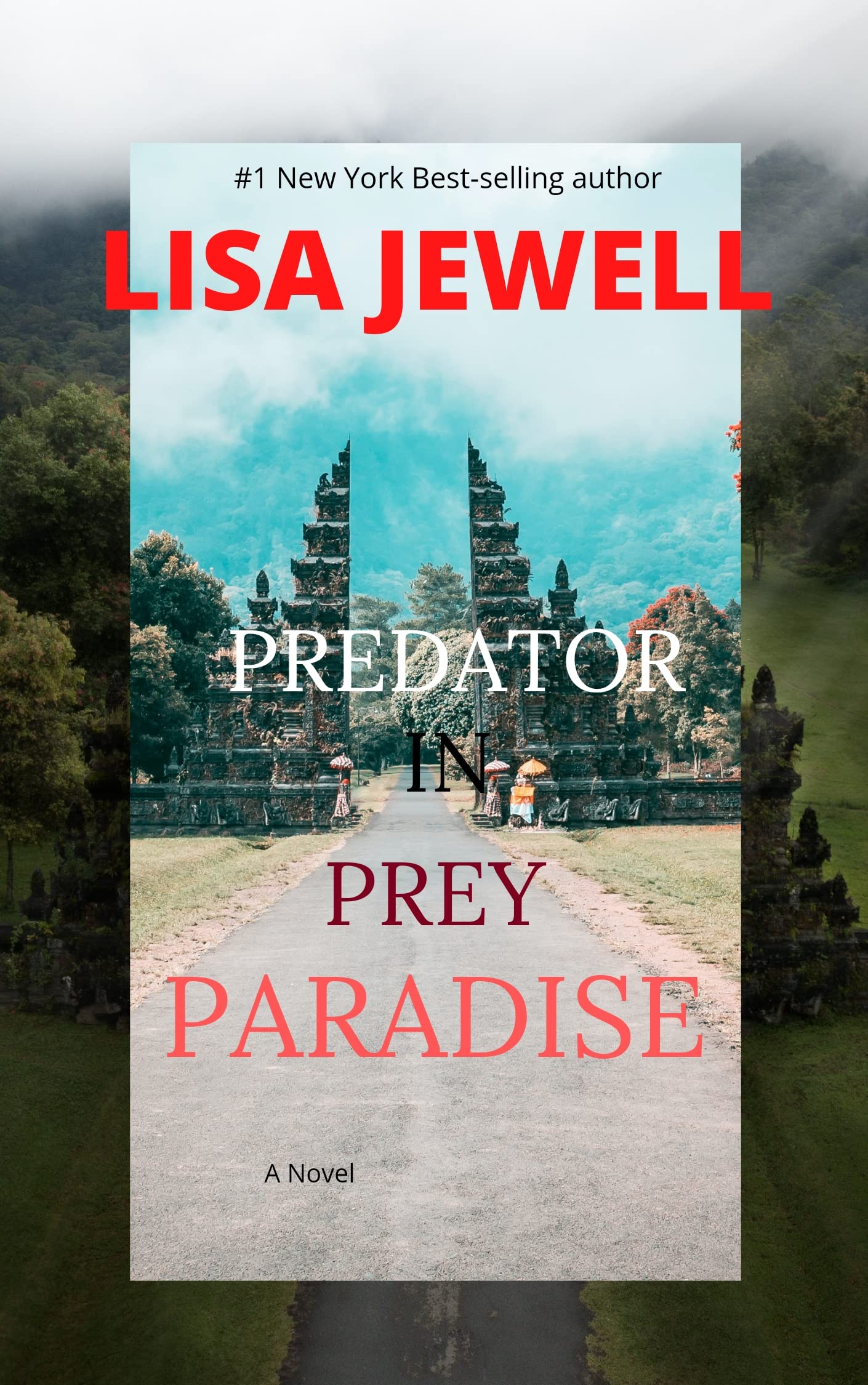Predator in prey paradise by Lisa Jewell | Goodreads