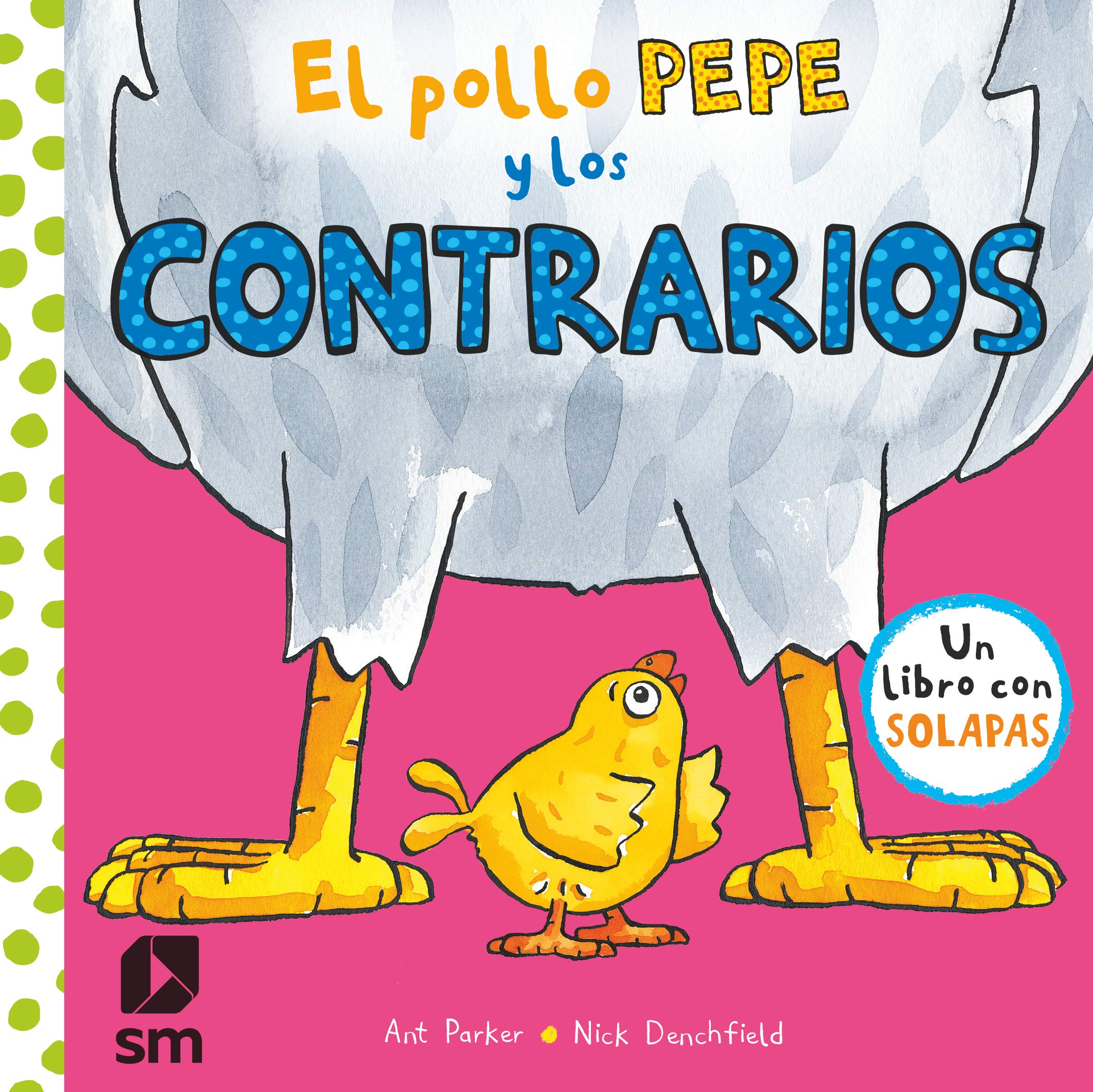 El pollo Pepe y los contrarios by Ant Parker | Goodreads
