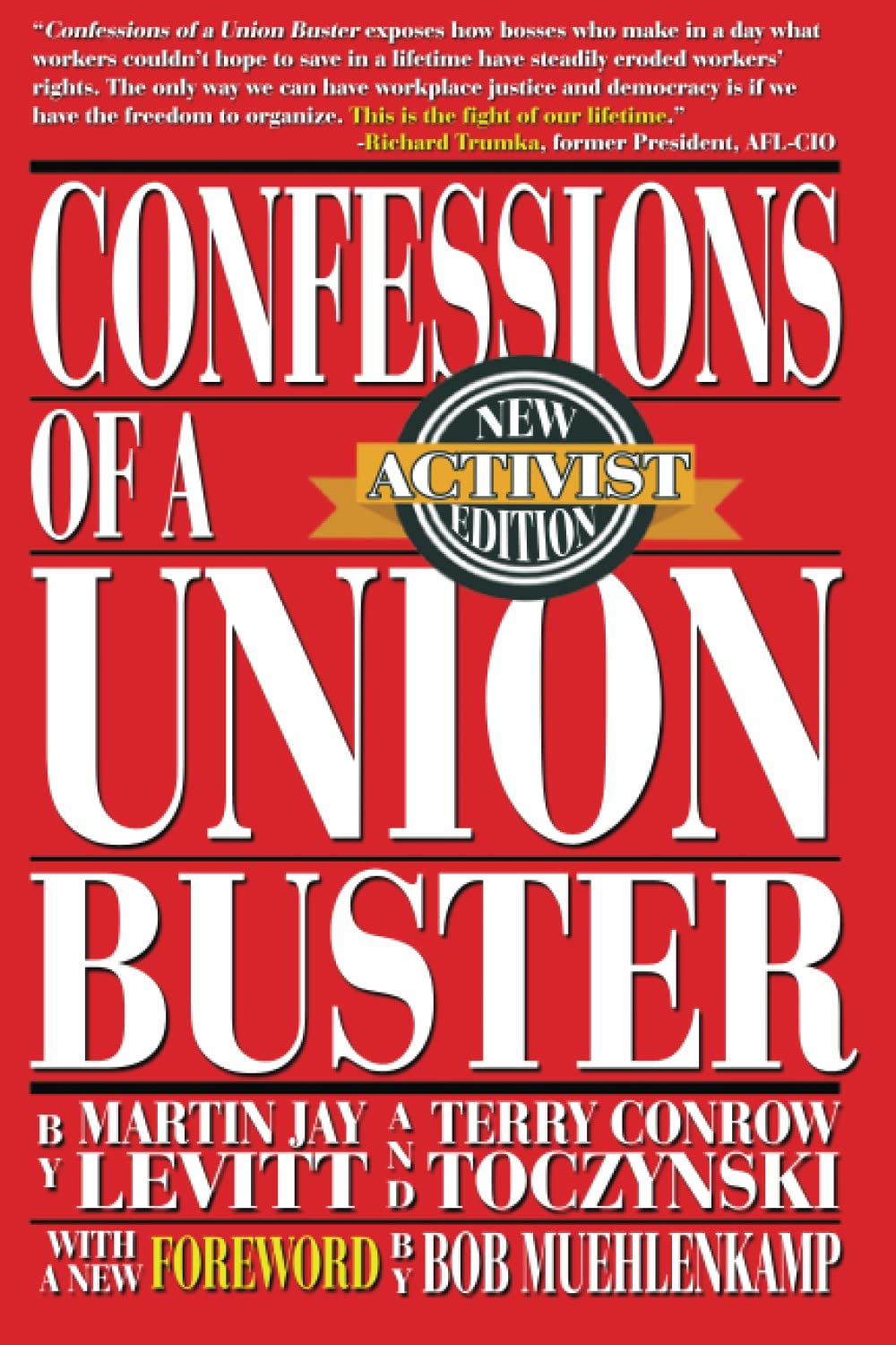 Confessions of a Union Buster: New Activist Edition by Martin Jay ...
