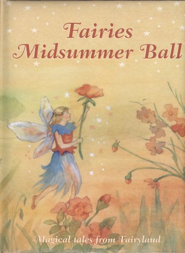 Fairies Midsummer Ball [Hardcover] by Nicola Baxter; Beverlie Manson by ...