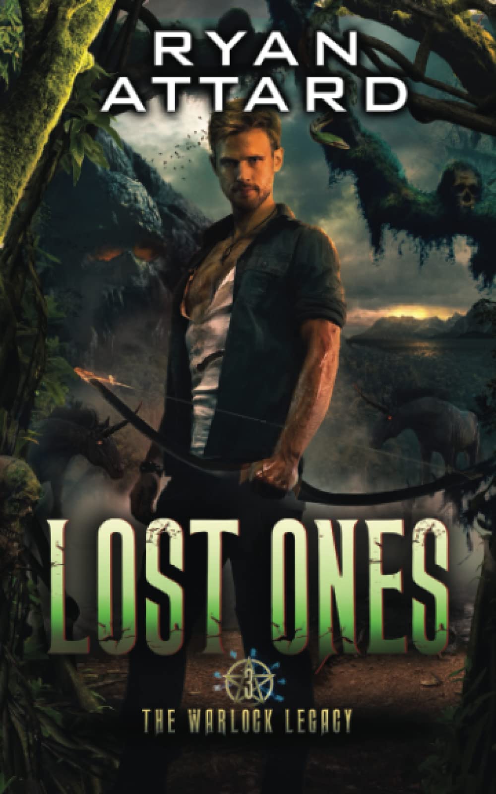 Lost Ones - Warlock Legacy #3 by Ryan Attard | Goodreads