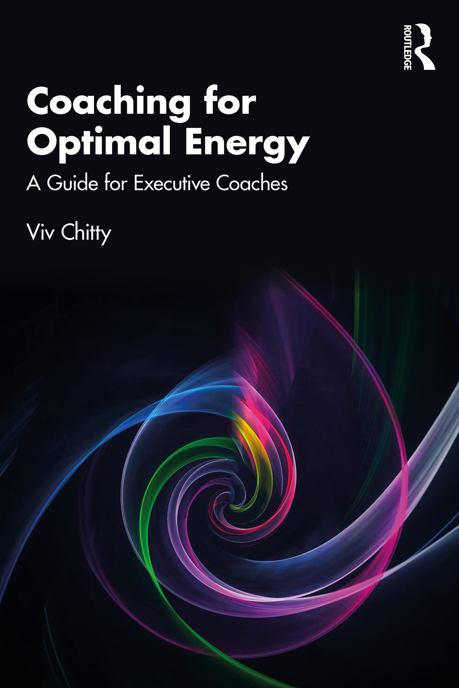 Coaching for Optimal Energy: A Guide for Executive Coaches by VIV ...