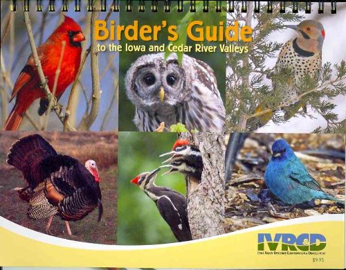 Birder S Guide To The Iowa And Cedar River Valleys By Iowa Valley