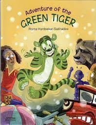 Adventure of the green tiger by Rama Hardeeker-Sakhadeo | Goodreads