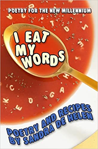 I Eat My Words by Sandra de Helen | Goodreads