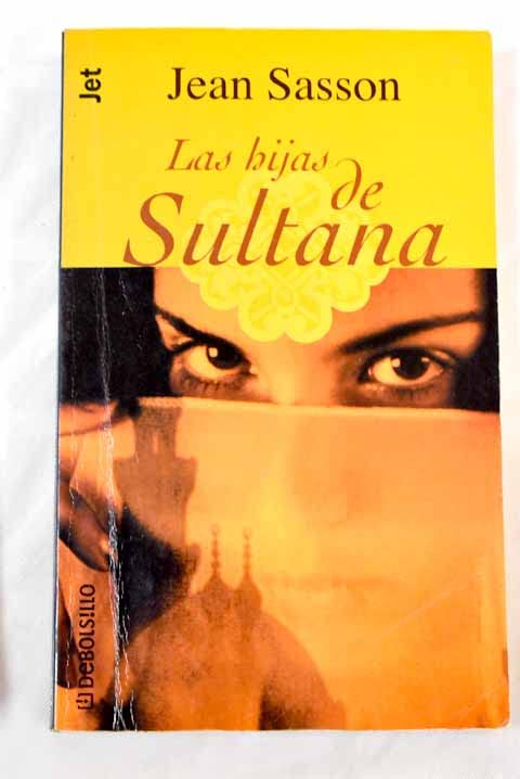 Las hijas de Sultana by Jean Sasson | Goodreads